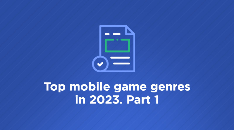 Top Mobile Game Genres: Complete List [2023] | Data40