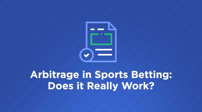 Arbitrage in Sports Betting: Does it Really Work? | Data40 | iGaming ...